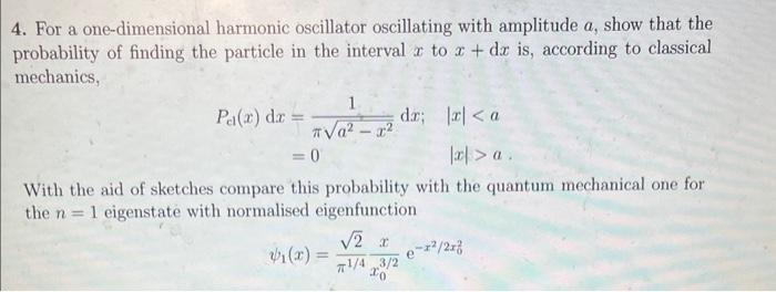 Solved 4. For a one-dimensional harmonic oscillator | Chegg.com