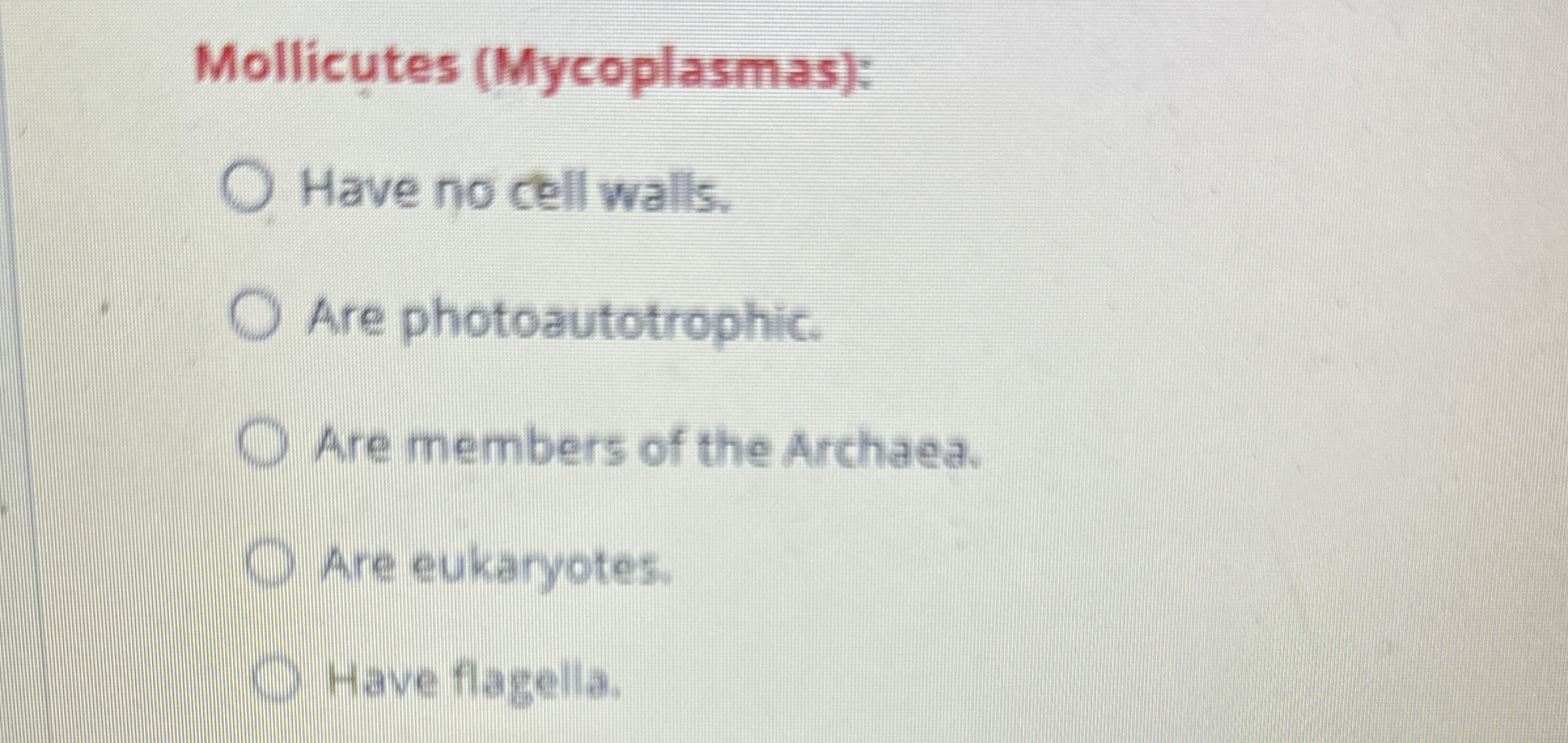 Solved Mollicutes (Mycoplasmas):Have no cell walls.Are | Chegg.com