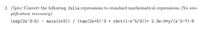 Solved (5pts) ﻿Convert the following Julia expressions to | Chegg.com