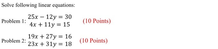 Solved Solve following linear equations: 25x – 12y = 30 | Chegg.com