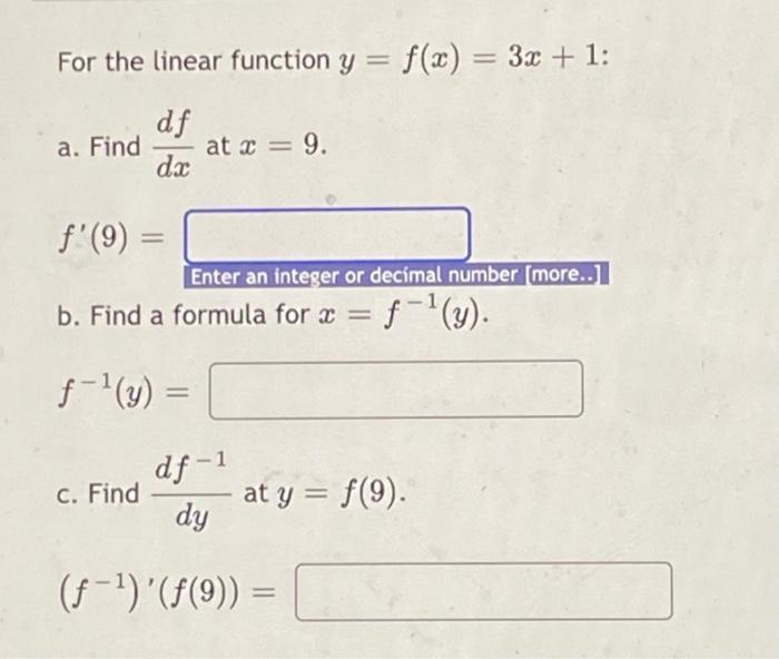 Solved For the linear function y=f(x)=3x+1 : a. Find dxdf at | Chegg.com