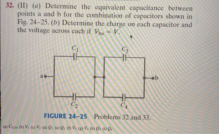 Solved 32. (II) (a) Determine the equivalent capacitance | Chegg.com