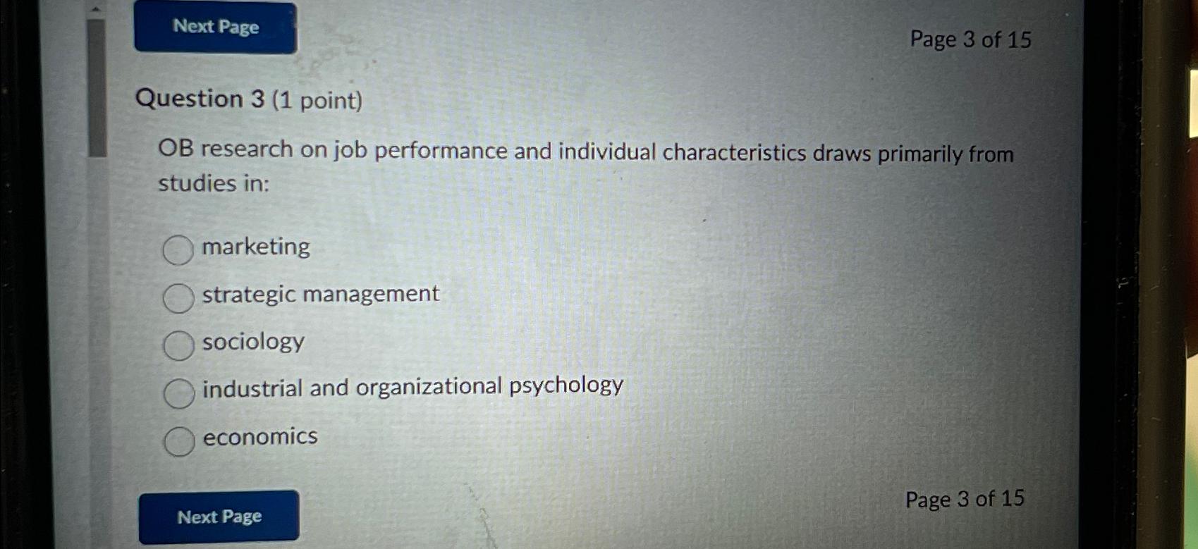 Solved Page 3 ﻿of 15Question 3 (1 ﻿point)OB ﻿research on job | Chegg.com