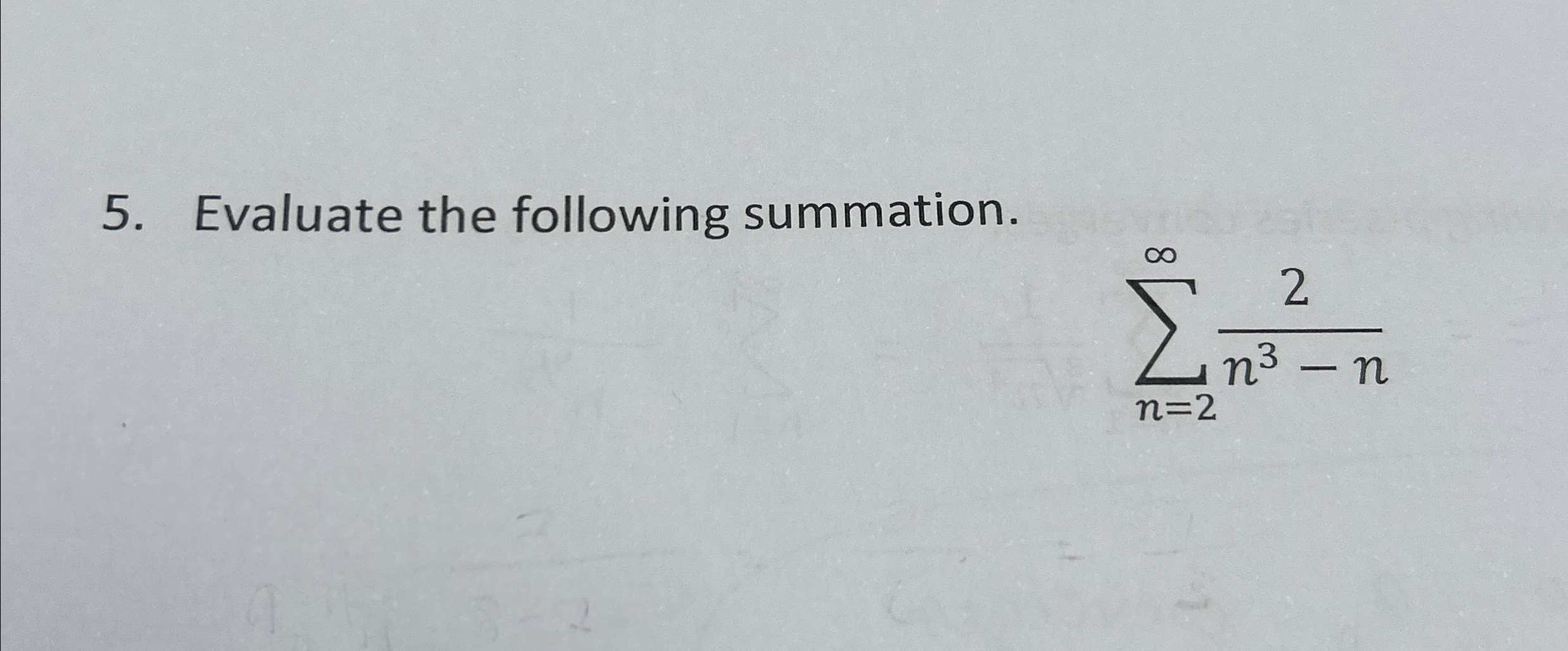 Solved Evaluate the following summation using ratio test | Chegg.com