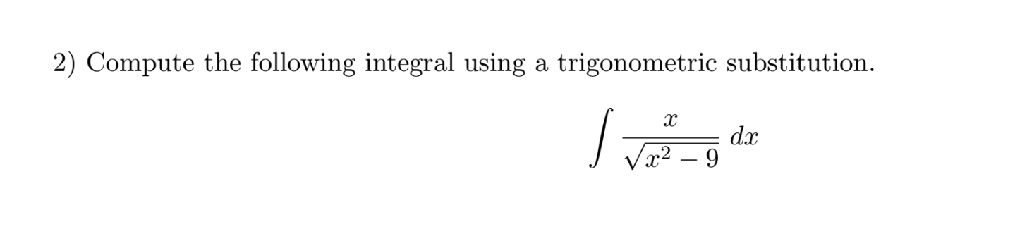 Solved Compute the following integral using a trigonometric | Chegg.com