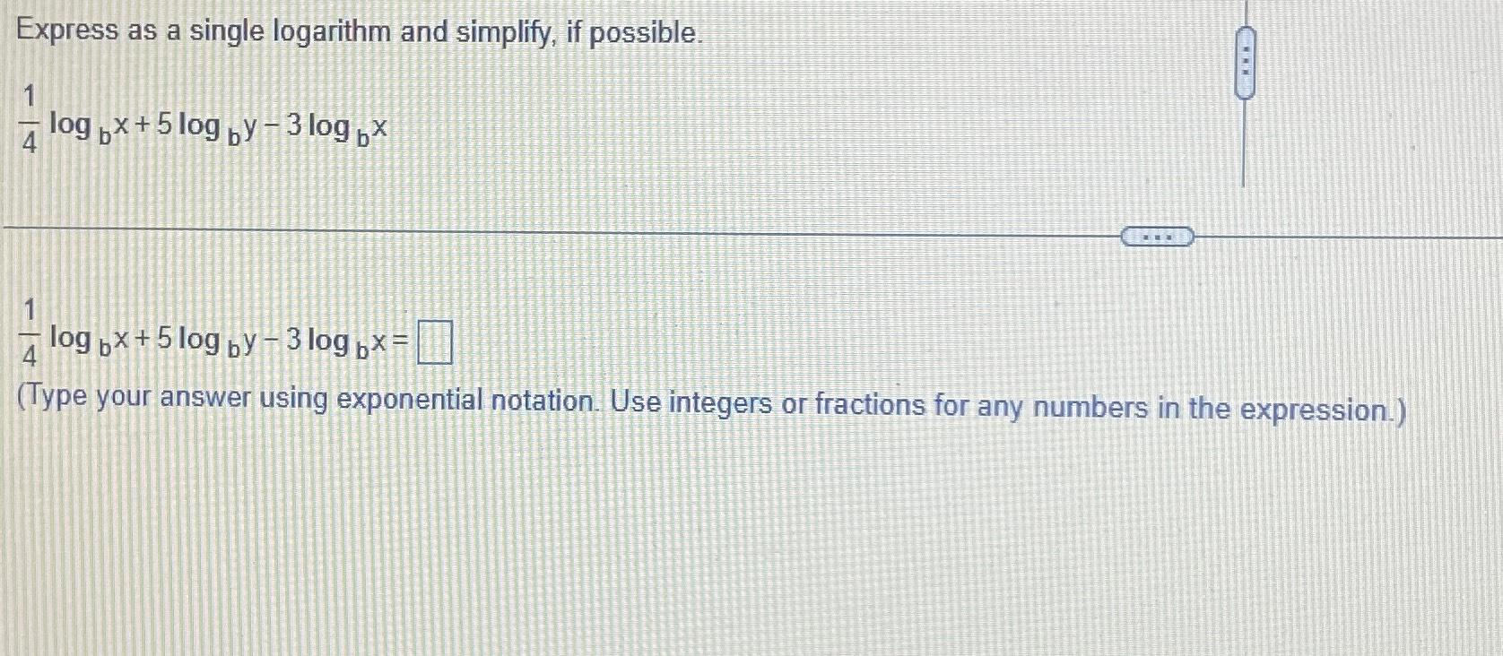 Solved Express as a single logarithm and simplify, if | Chegg.com