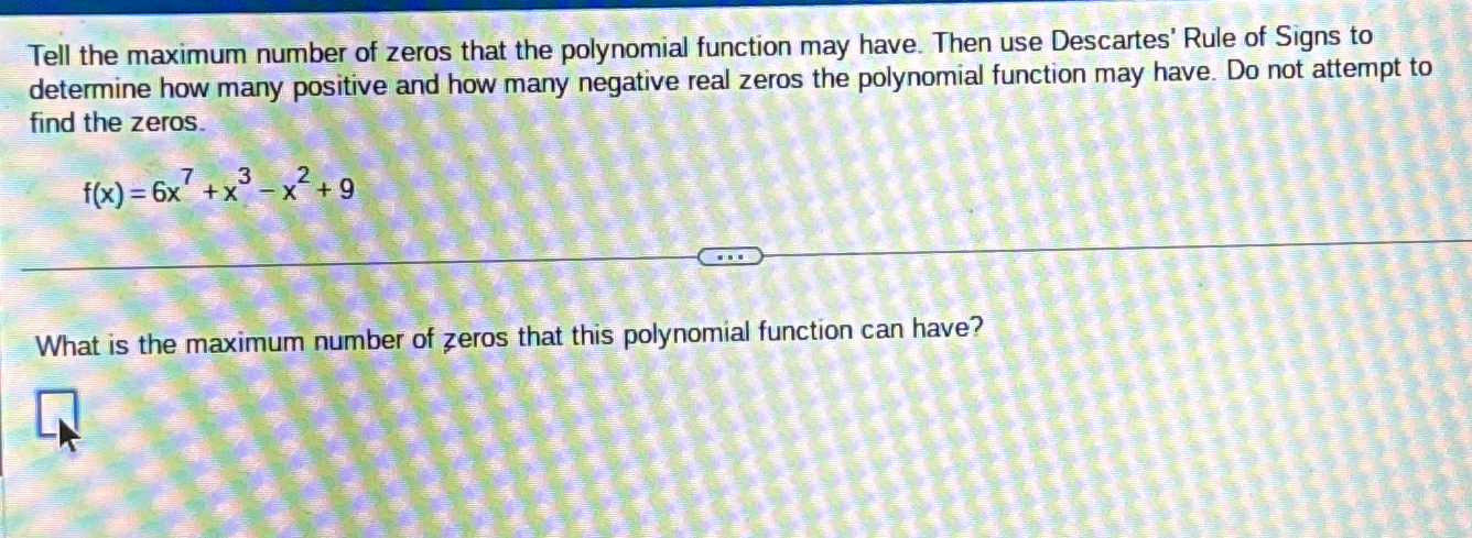 Tell the maximum number of zeros that the polynomial | Chegg.com