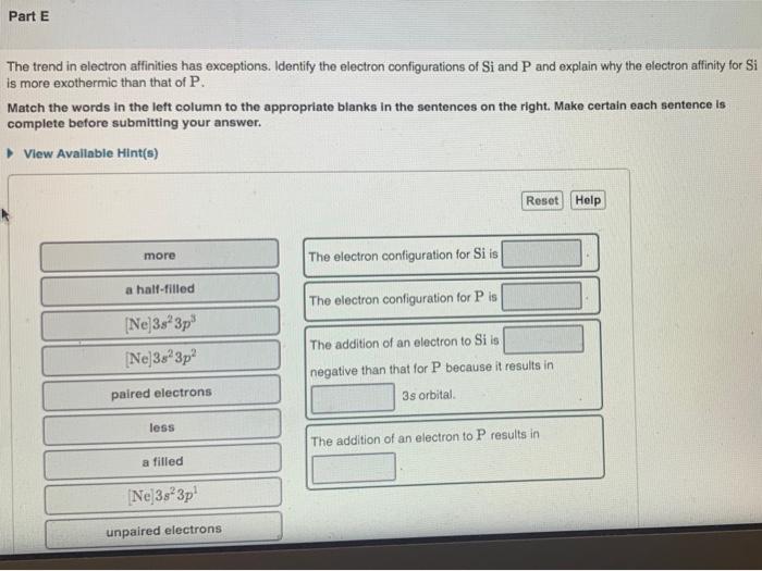Solved Part E The trend in electron affinities has | Chegg.com