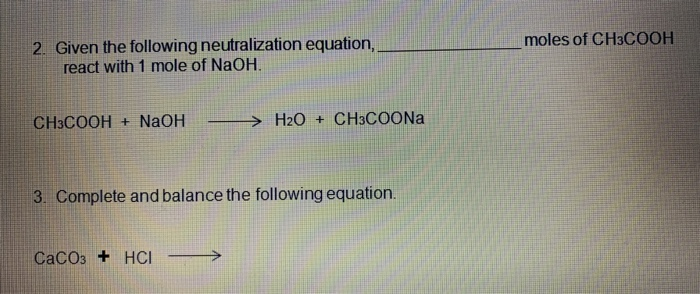 Solved moles of CH3COOH 2. Given the following | Chegg.com
