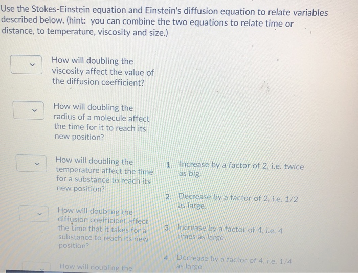 Use the Stokes-Einstein equation and Einstein's | Chegg.com