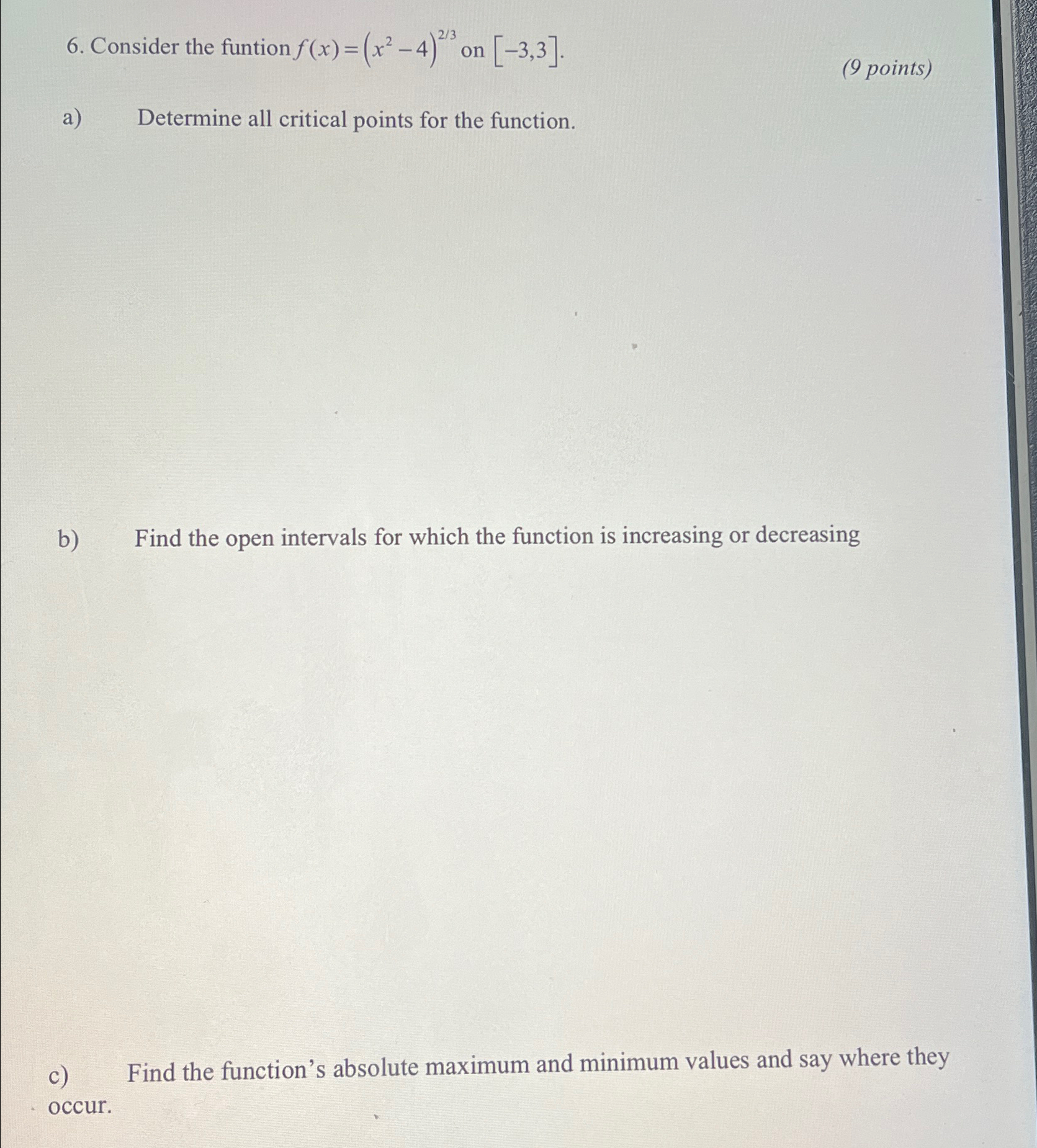 Solved Consider the funtion f(x)=(x2-4)23 ﻿on -3,3.A) | Chegg.com