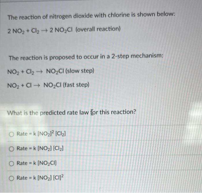 Solved The reaction of nitrogen dioxide with chlorine is | Chegg.com