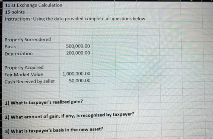 1031 Exchange Calculation 15 points Instructions: | Chegg.com