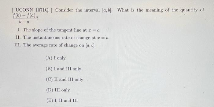 Solved [UCONN 1071Q] Consider the interval [a,b]. What is | Chegg.com