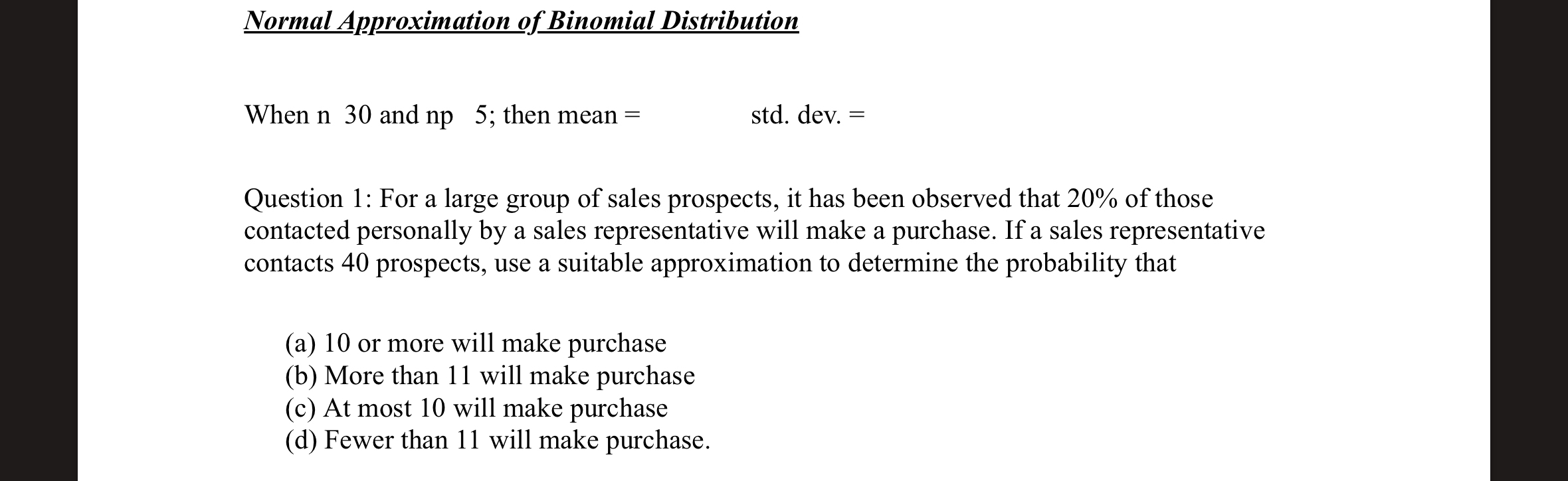 Normal Approximation of Binomial DistributionWhen n30 | Chegg.com