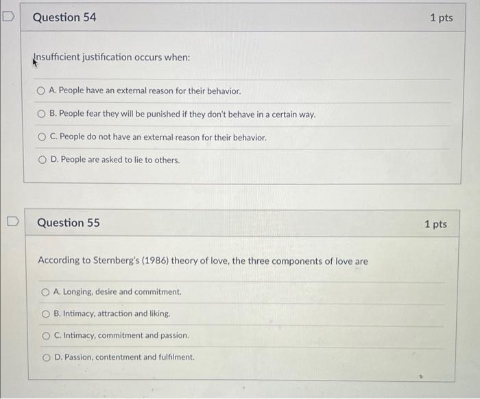 Solved Insufficient justification occurs when: A. People | Chegg.com