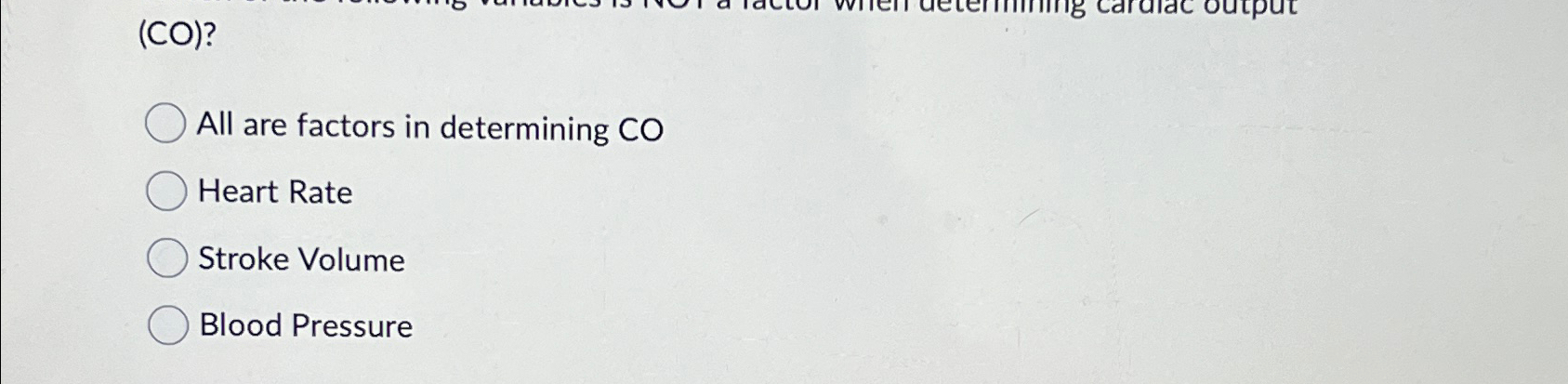 Solved (CO)?All are factors in determining COHeart | Chegg.com