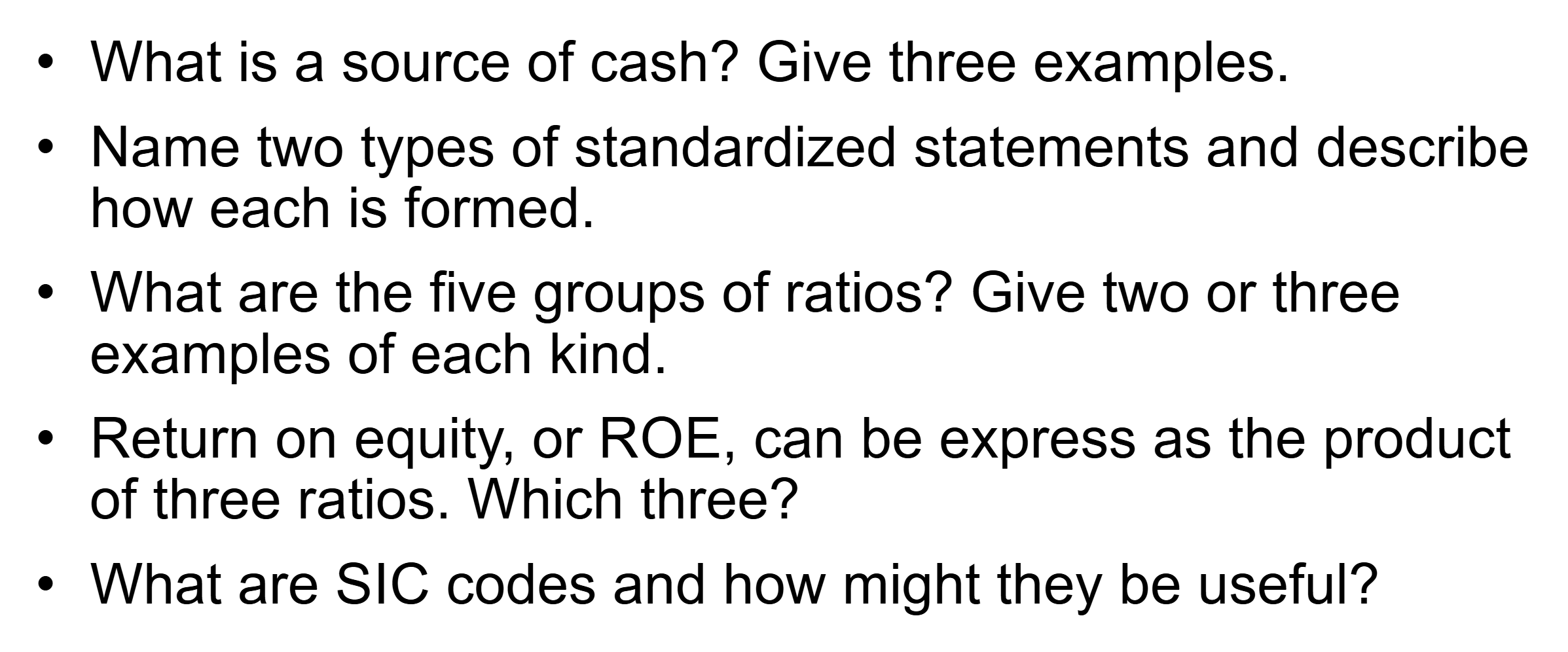 Solved - ﻿What is a source of cash? Give three examples.- | Chegg.com