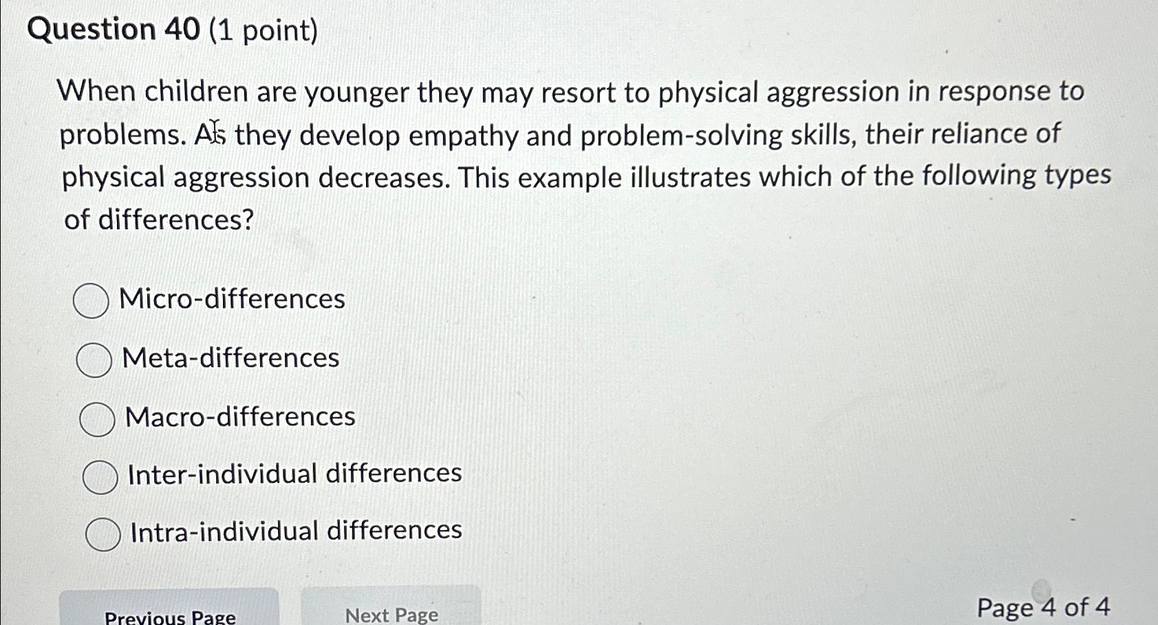 Solved Question 40 (1 ﻿point)When children are younger they | Chegg.com
