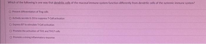 Solved Which of the following is one way that dendritic | Chegg.com
