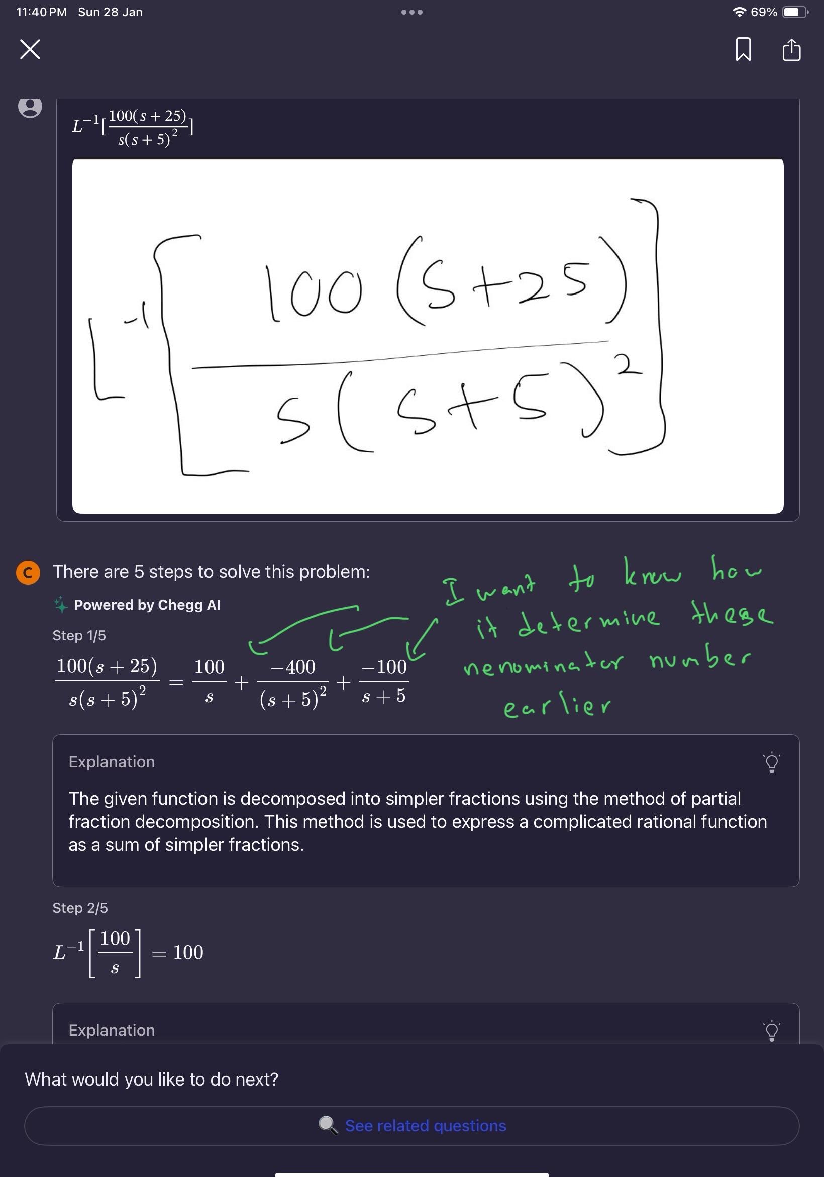 Solved 11:40 ﻿PM Sun 28 ﻿Janح 69%L-1[100(s+25)s(s+5)2]C | Chegg.com