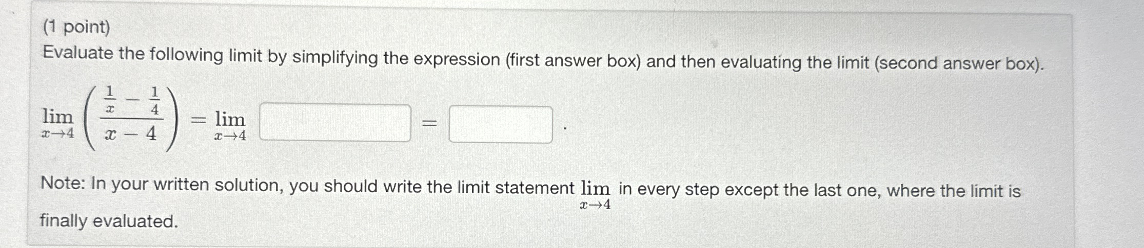 Solved (1 ﻿point)Evaluate the following limit by simplifying | Chegg.com