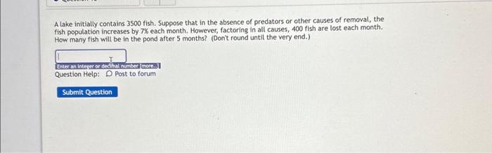 Solved A lake initially contains 3500 fish. Suppose that in | Chegg.com