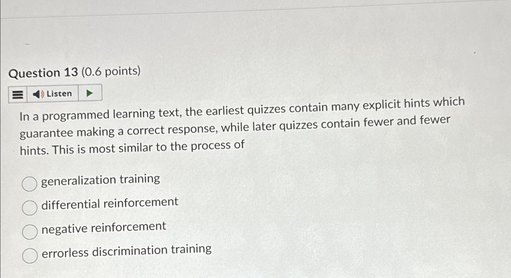 Solved Question 13 (0.6 ﻿points)In a programmed learning | Chegg.com