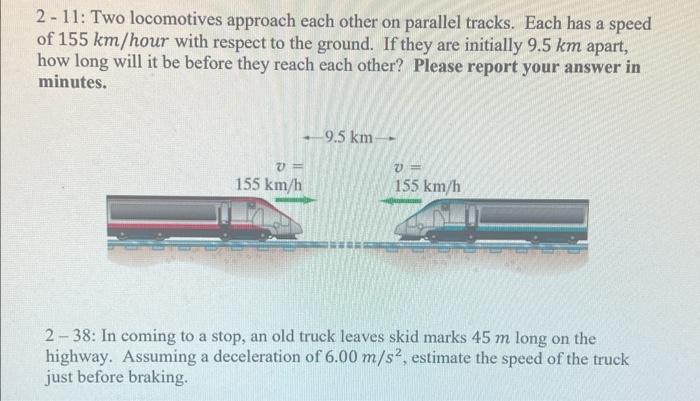 Solved 2 - 11: Two locomotives approach each other on | Chegg.com