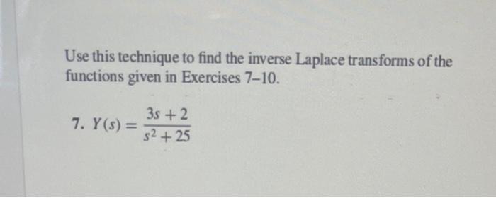 Solved Use this technique to find the inverse Laplace | Chegg.com
