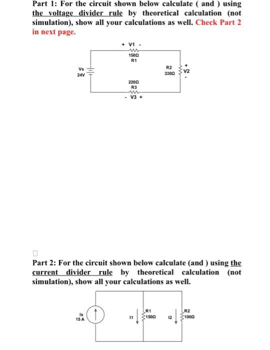 Solved Part 1: For the circuit shown below calculate ( and ) | Chegg.com