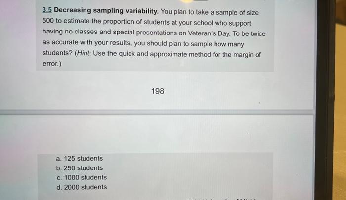 Solved 3.5 Decreasing sampling variability. You plan to take | Chegg.com