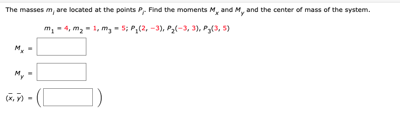 Solved The masses mi ﻿are located at the points Pi. ﻿Find | Chegg.com