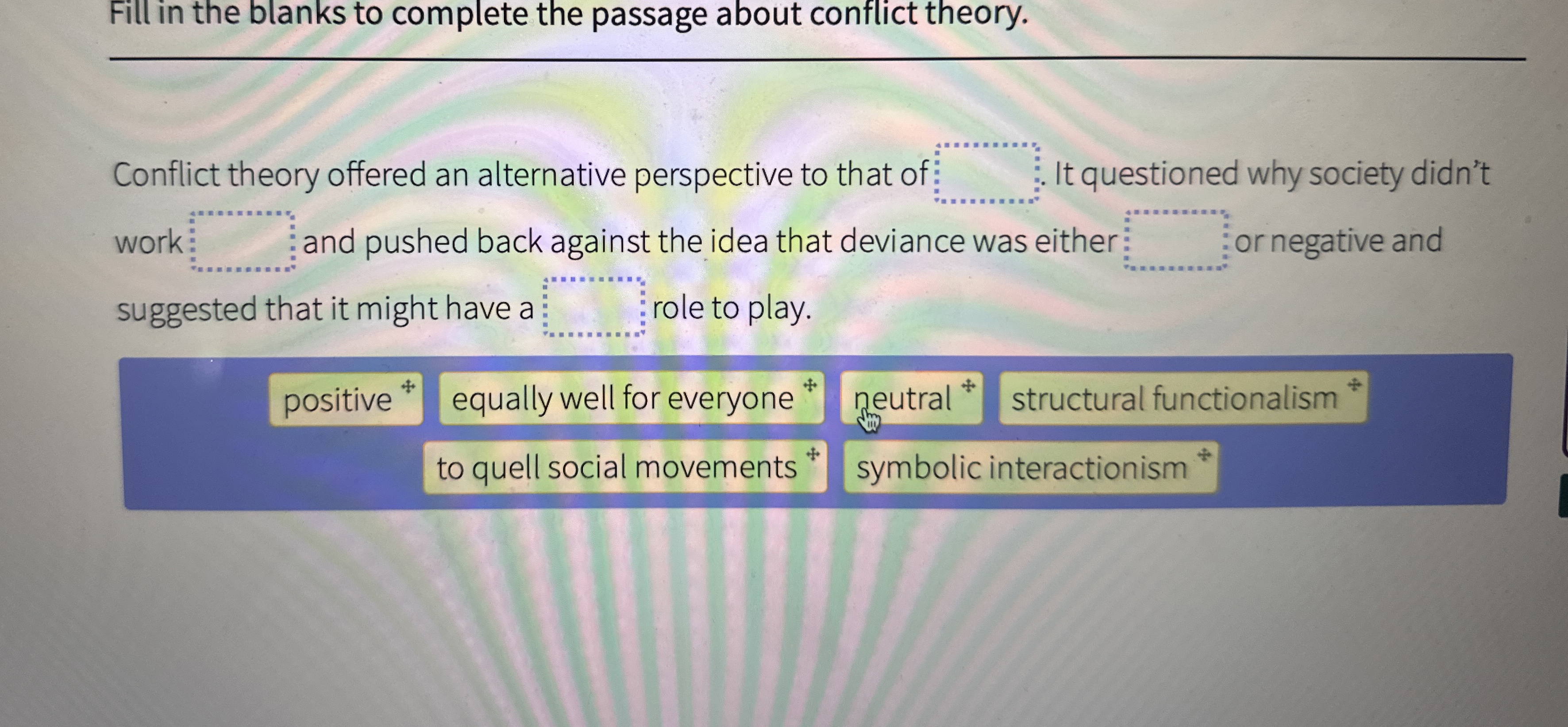 Solved Conflict theory offered an alternative perspective to | Chegg.com