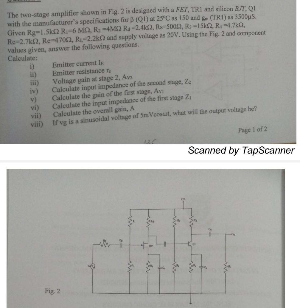[Solved]: The two-stage amplifier shown in Fig. 2