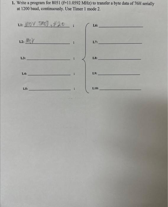 Solved 1. Write a program for 8051(f=11.0592MHz) to transfer | Chegg.com