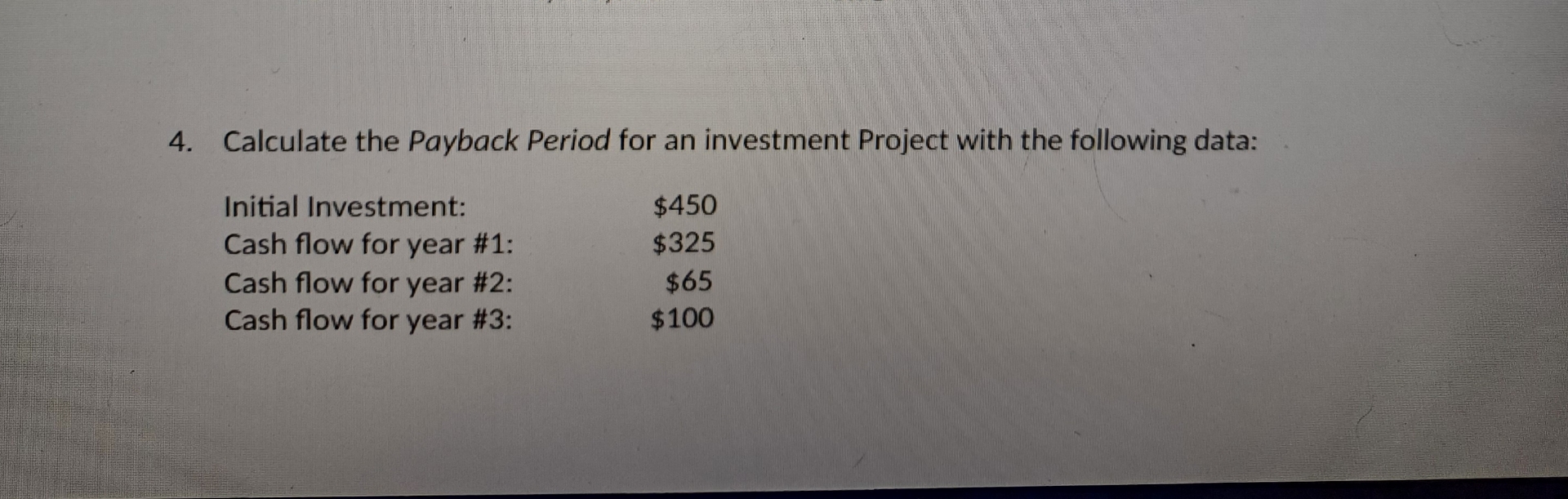 Solved Calculate the Payback Period for an investment | Chegg.com