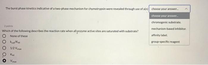 Solved The burst phase kinetics indicative of a two-phase | Chegg.com