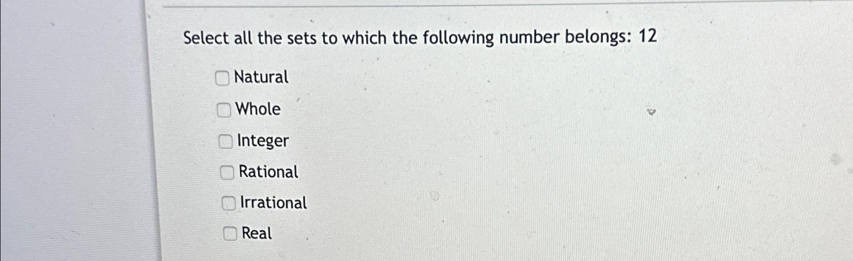 Solved Select all the sets to which the following number | Chegg.com