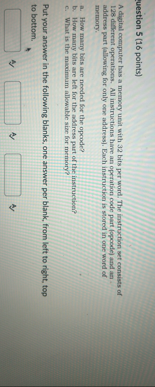 Solved uestion 5 (16 ﻿points)A digital computer has a memory | Chegg.com