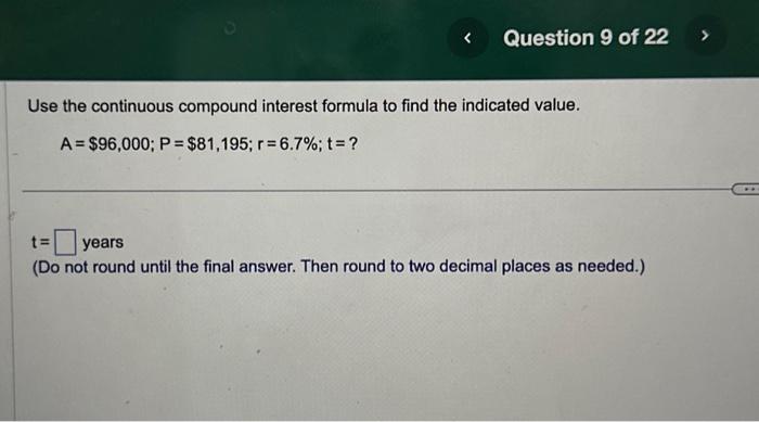 Solved Use the continuous compound interest formula to find | Chegg.com