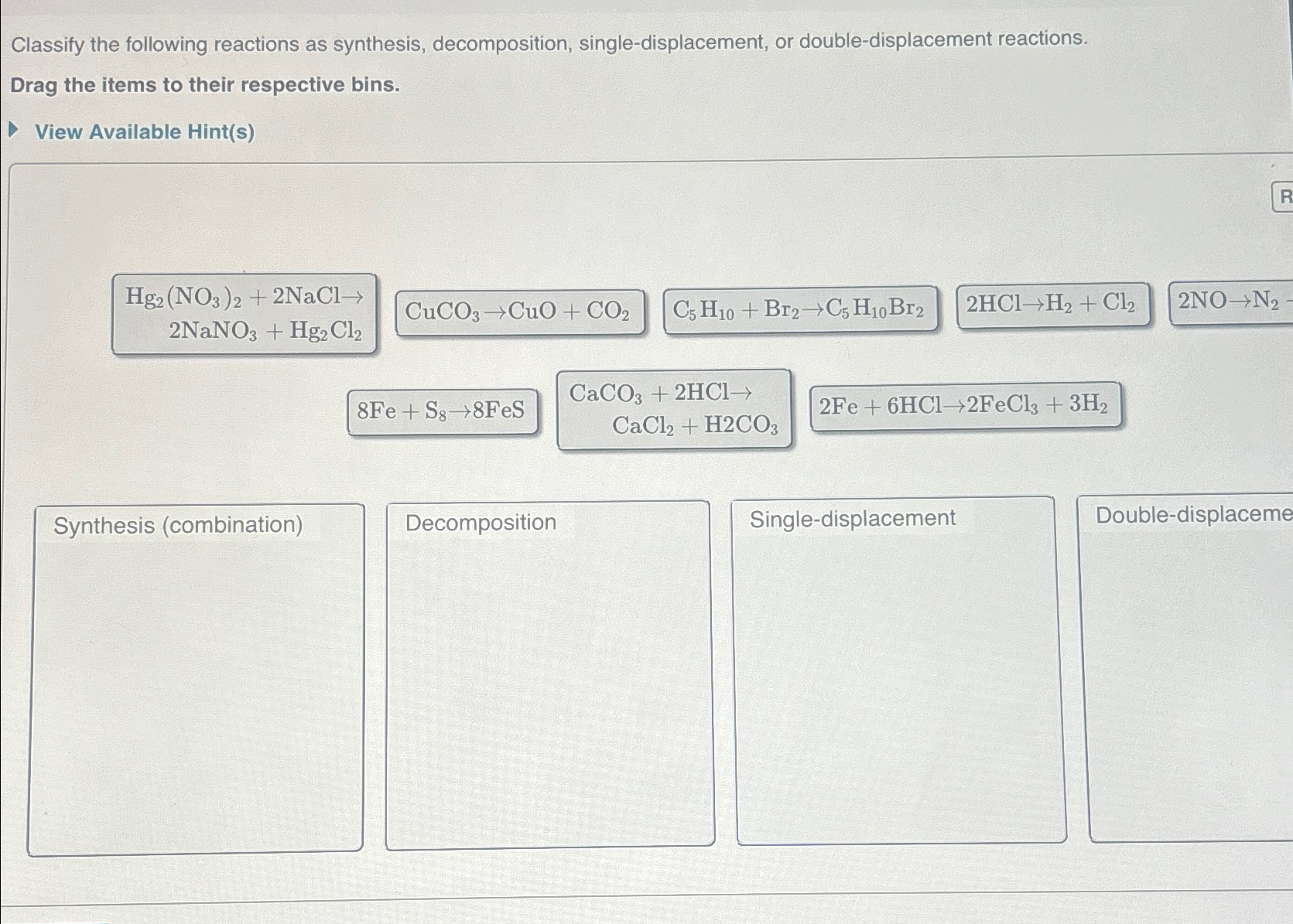 Classify the following reactions as synthesis, | Chegg.com
