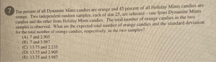 Solved 7 Ten percent of all Dynamite Mints candies are | Chegg.com