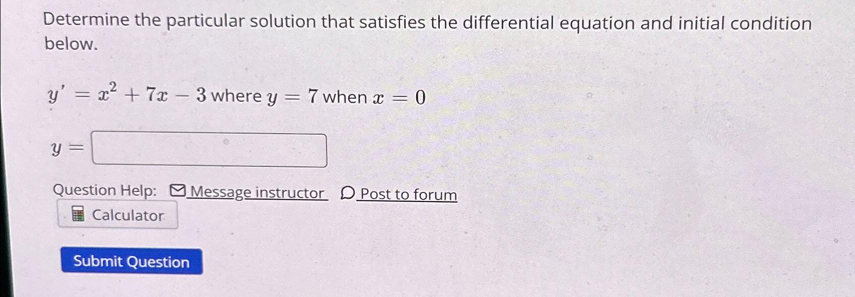 Solved Determine the particular solution that satisfies the | Chegg.com