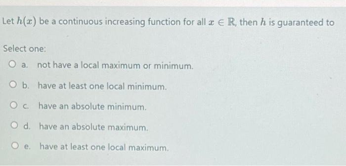 Solved Let h(x) be a continuous increasing function for all | Chegg.com