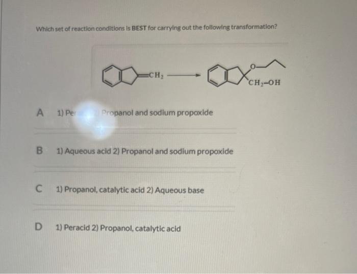 Solved Which set of reaction conditions is BEST for carrying | Chegg.com
