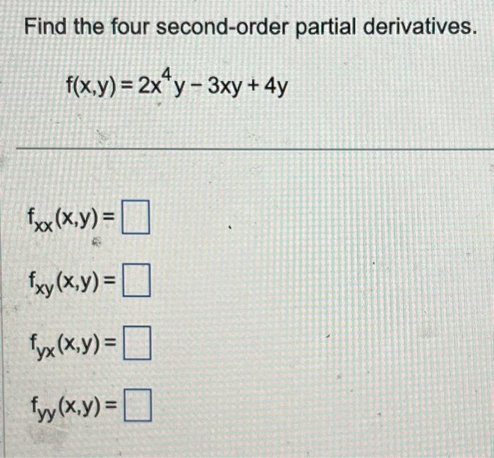 Solved Find the four second-order partial derivatives. | Chegg.com