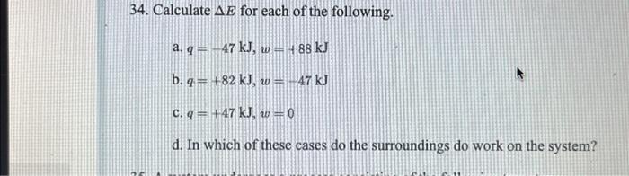 Solved 34. Calculate Delta E for each of the following. a. q | Chegg.com