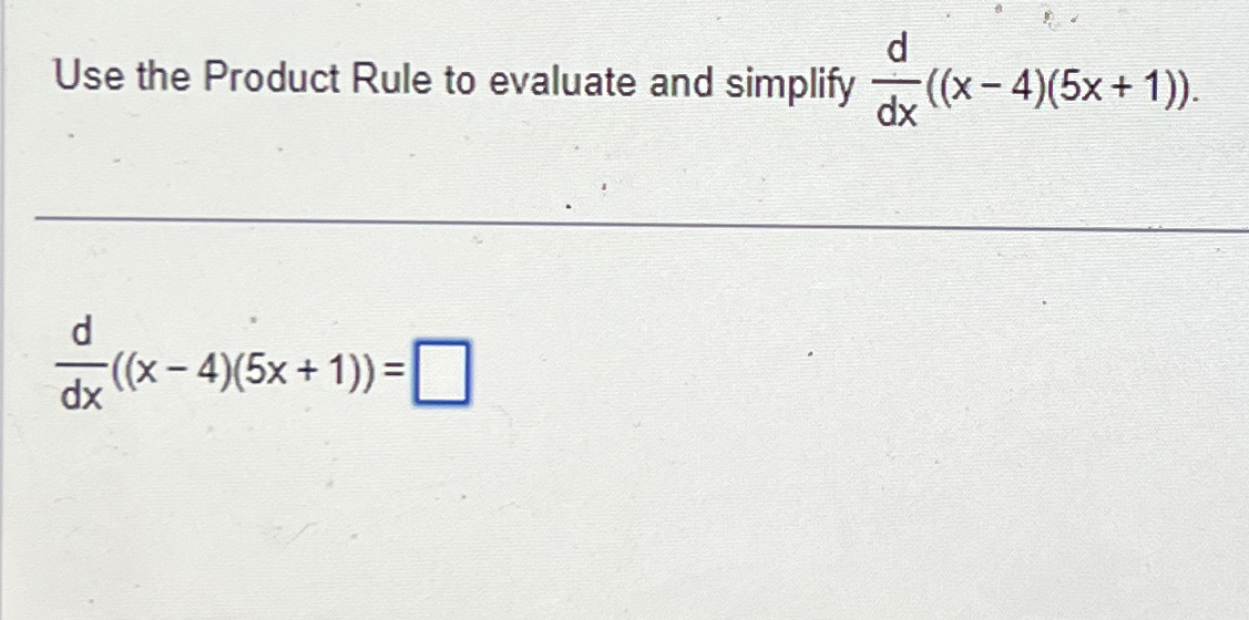 Solved Use the Product Rule to evaluate and simplify | Chegg.com