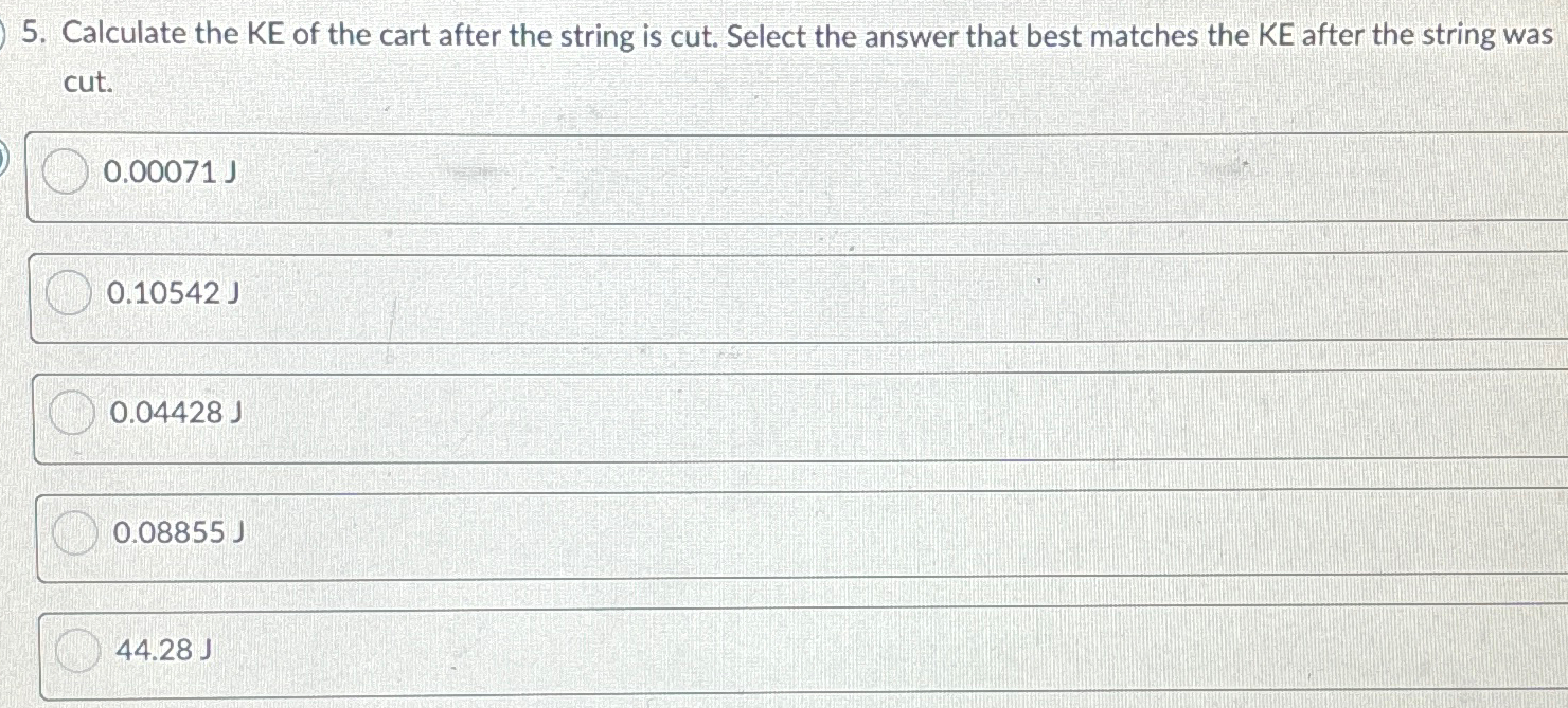 Calculate the KE of the cart after the string is cut. | Chegg.com